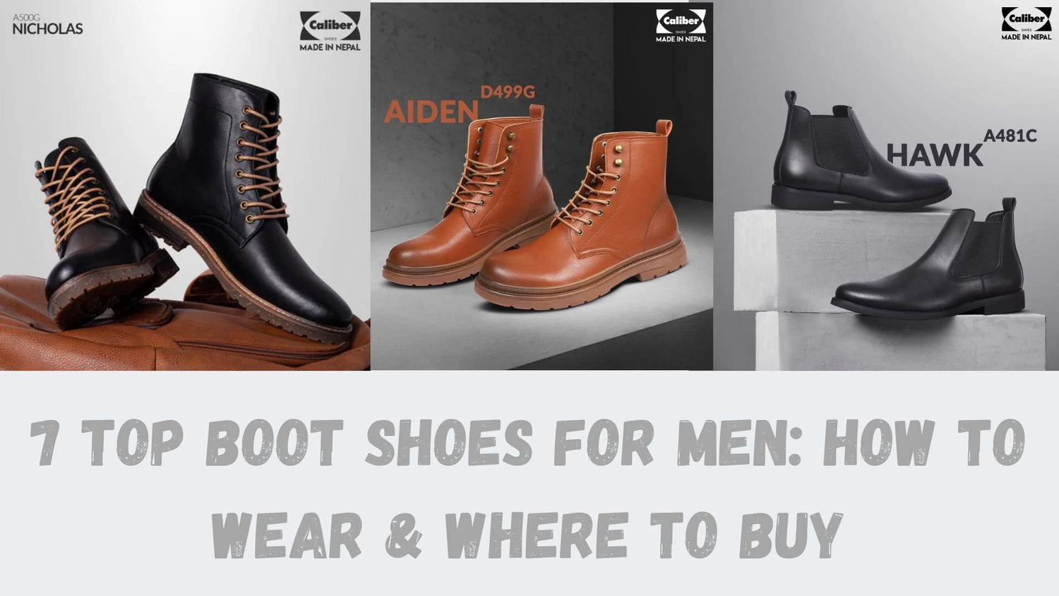 7 Top Boot Shoes for Men: How to Wear & Where to Buy – Caliber Shoes